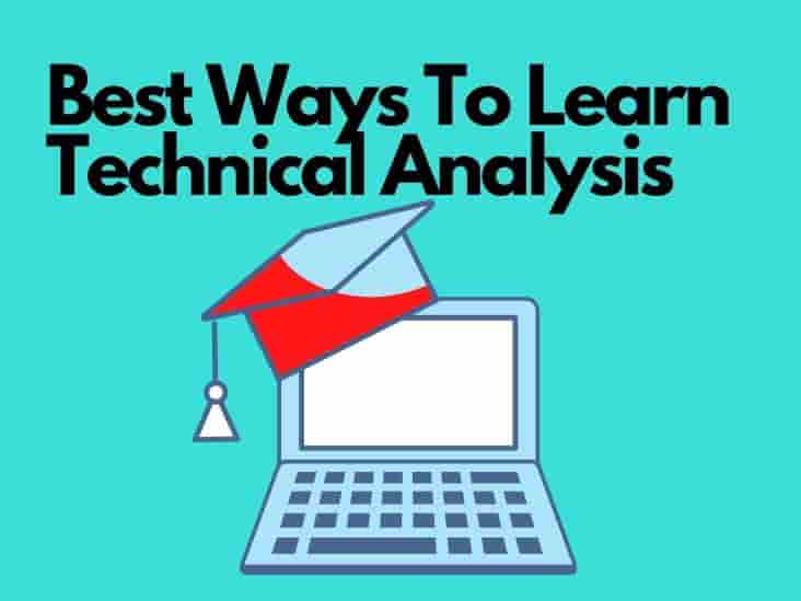 The 6 Best Ways To Learn Technical Analysis